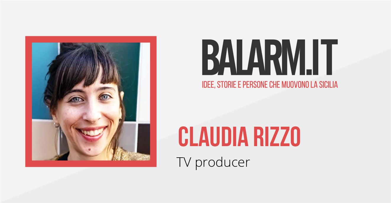Claudia Rizzo, Giornalista e TV producer - Balarm.it